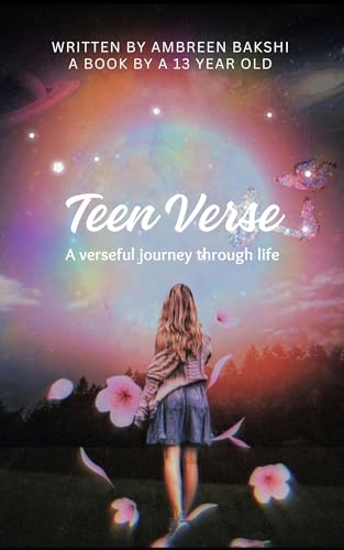 Teen Verse by Ambreen Bakshi | Goodreads