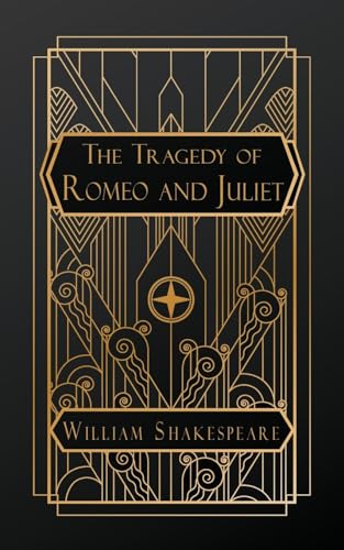 The Tragedy of Romeo and Juliet by William Shakespeare | Goodreads