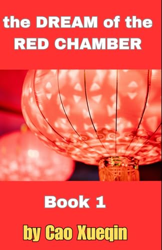 The Dream of the Red Chamber Book 1: Or, Hung Lou Meng, a Chinese Novel ...