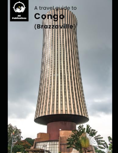 A travel guide to Congo (Brazzaville) by Ak Publications | Goodreads