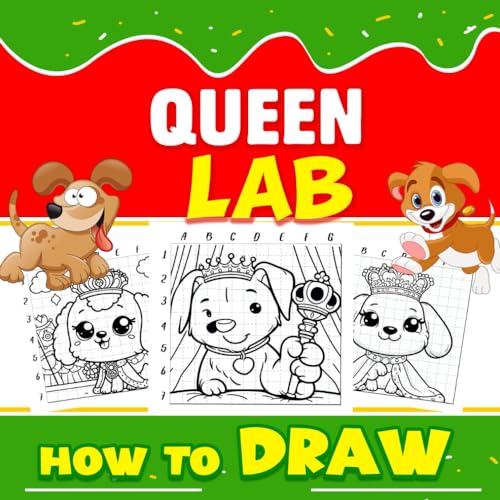 How to Draw Lab Queen: Learn to Draw Majestic Lab with Crowns and Royal ...