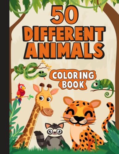 50 Different Animals Coloring Book: Color and Bring Life to 50 ...