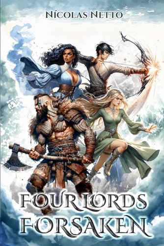 Four Lords Forsaken (The Chronicles of Aelia) by Nícolas Abreu Netto ...