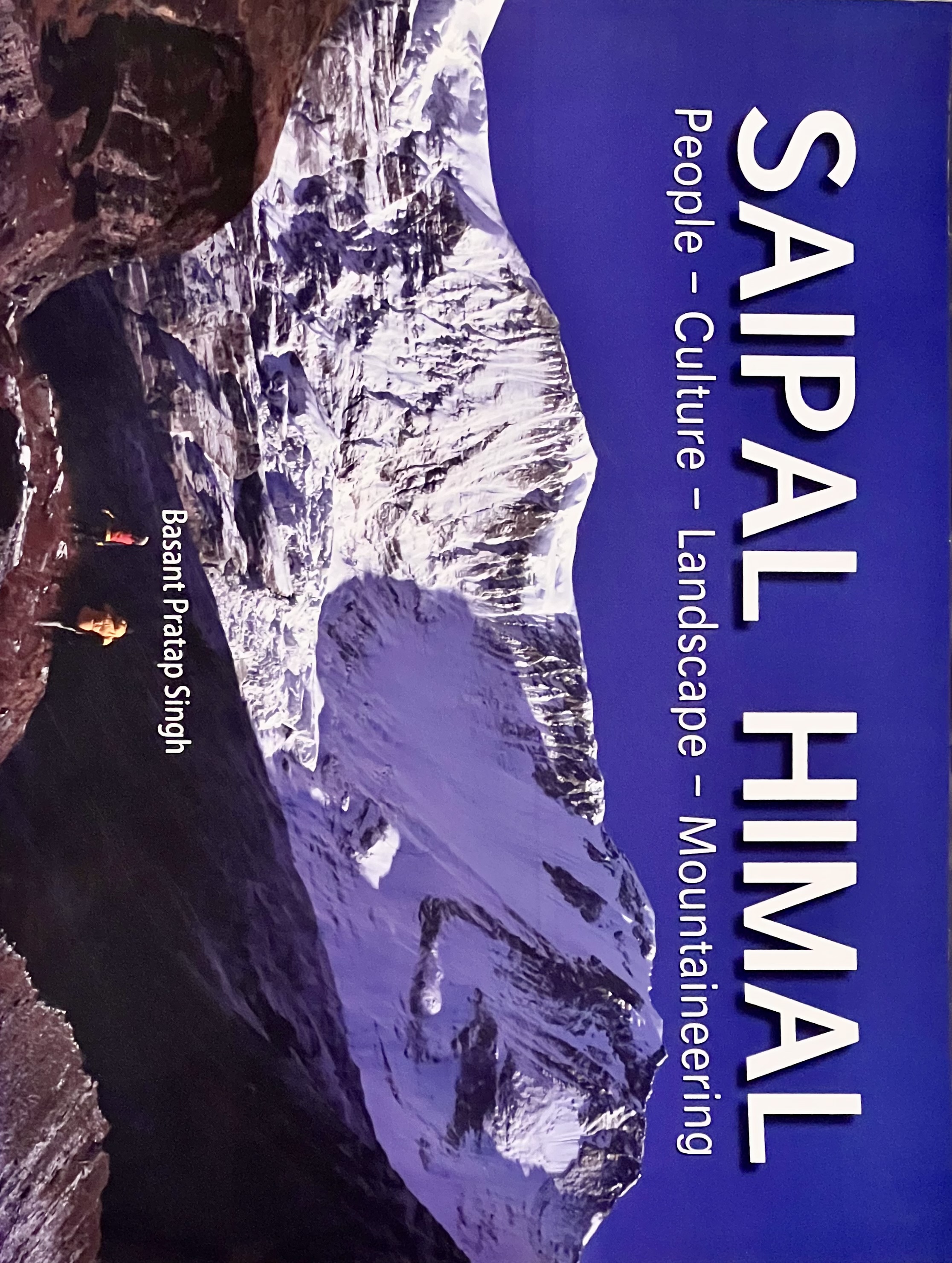 Saipal Himal: People, Culture, Landscape, Mountaineering by Basant ...