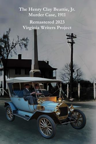 The Henry Clay Beattie, Jr. Murder Case, 1911 by Project | Goodreads