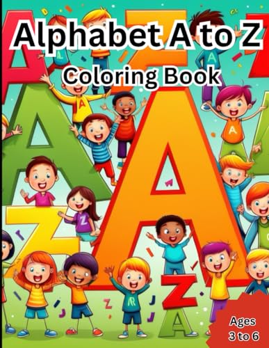 Alphabet A to Z Coloring Book by Lori Pearson | Goodreads