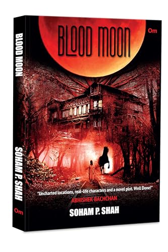 Blood Moon by Soham P. Shah | Goodreads