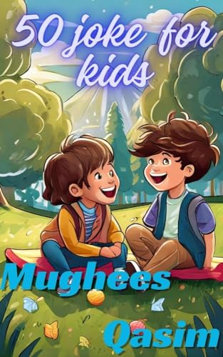 50 Kid-Friendly Jokes to Tickle Your Funny Bone by Muhammad Mughees ...