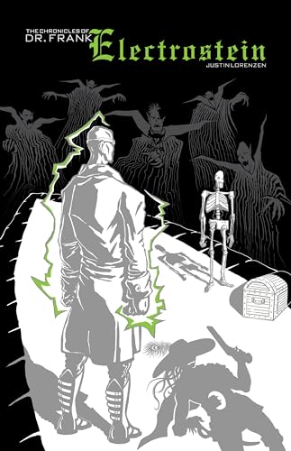 The Chronicles of Dr. Frank Electrostein by Justin Lorenzen | Goodreads