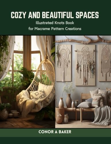 Cozy and Beautiful Spaces: Illustrated Knots Book for Macrame Pattern ...