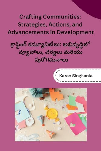 Crafting Communities: Strategies, Actions, and Advancements in ...