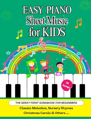 EASY PIANO SHEET MUSIC FOR KIDS - THE GREAT FIRST SONGBOOK FOR ...