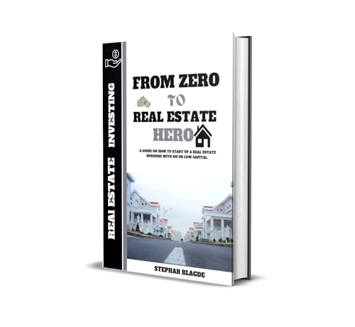 From zero to real estate hero : A guide on how to start up a real ...