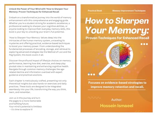 How to Sharpen Your Memory: Proven Techniques for Enhanced Recall - First Edition: Focuses on ...