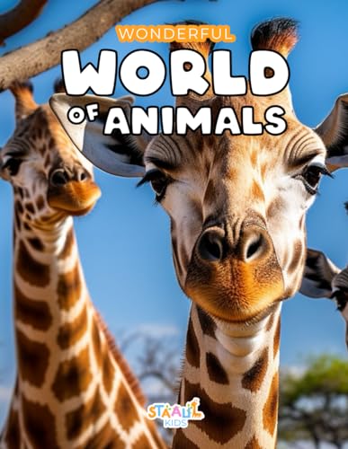 Wonderful World of Animals: A Fun and Educational Journey for Little ...