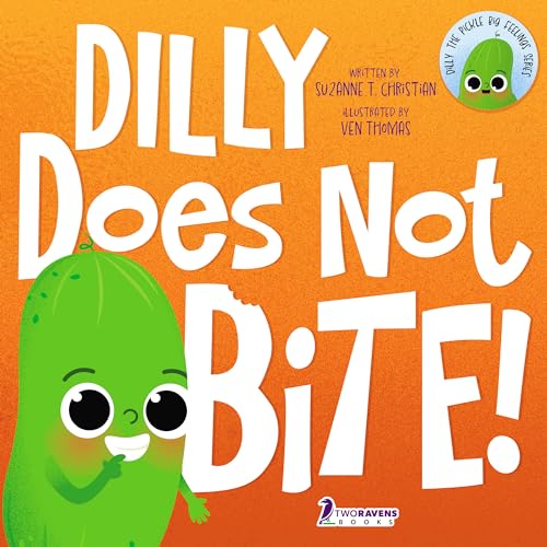 Dilly Does Not Bite!: A Read-Aloud Toddler Guide About Biting (Ages 2-4 ...