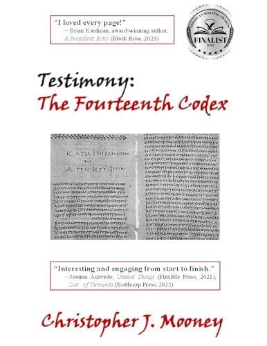 Testimony: The Fourteenth Codex by Christopher J. Mooney | Goodreads