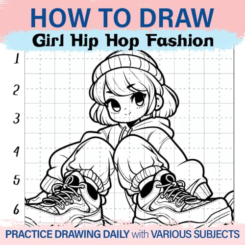 How to Draw Hip Hop Fashion For Girls: Learn to Draw Simple and Stylish ...