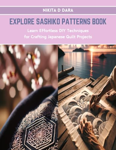 Explore Sashiko Patterns Book: Learn Effortless DIY Techniques for ...