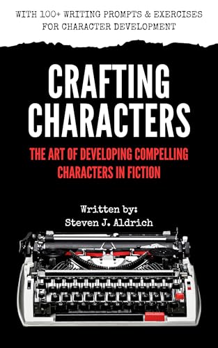 Crafting Characters: The Art of Developing Compelling Characters in ...