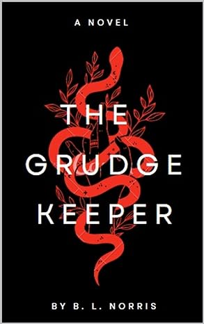 The Grudge Keeper by B. L. Norris | Goodreads