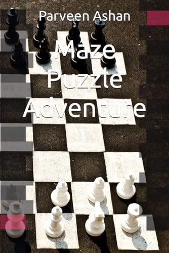 Maze Puzzle Adventure by Parveen Ashan | Goodreads