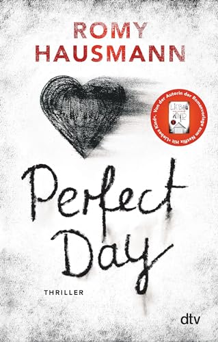 Perfect Day by Romy Hausmann | Goodreads