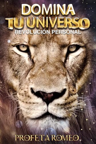 DOMINA TU UNIVERSO: Revolución Personal by Profeta Romeo | Goodreads