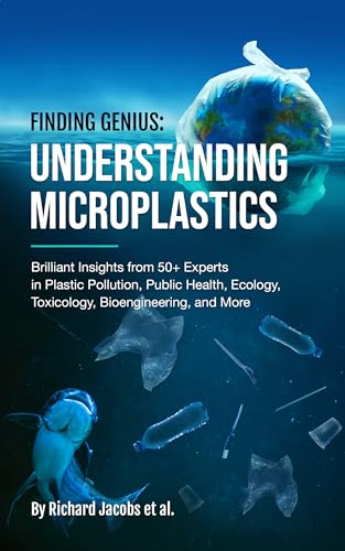 Finding Genius: Understanding Microplastics: Brilliant Insights from 50 ...