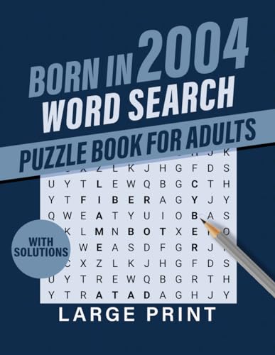 Born In 2004 Wordsearch Puzzle Book Large Print: Step Back In Time With ...