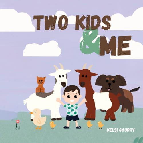Two Kids & Me by Kelsi Jean Gaudry | Goodreads