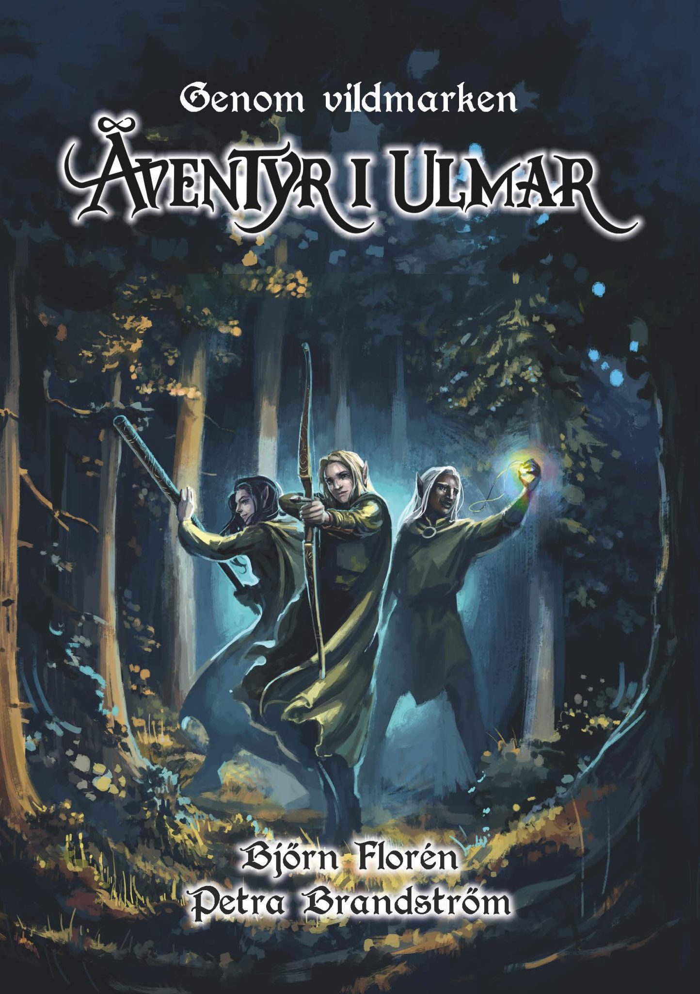 Genom vildmarken (Äventyr i Ulmar, #1) by Björn Florén | Goodreads
