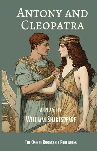 Antony and Cleopatra: A play by William Shakespeare | Goodreads