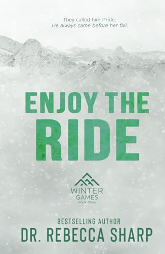Enjoy the Ride (Winter Games) by Rebecca Sharp | Goodreads