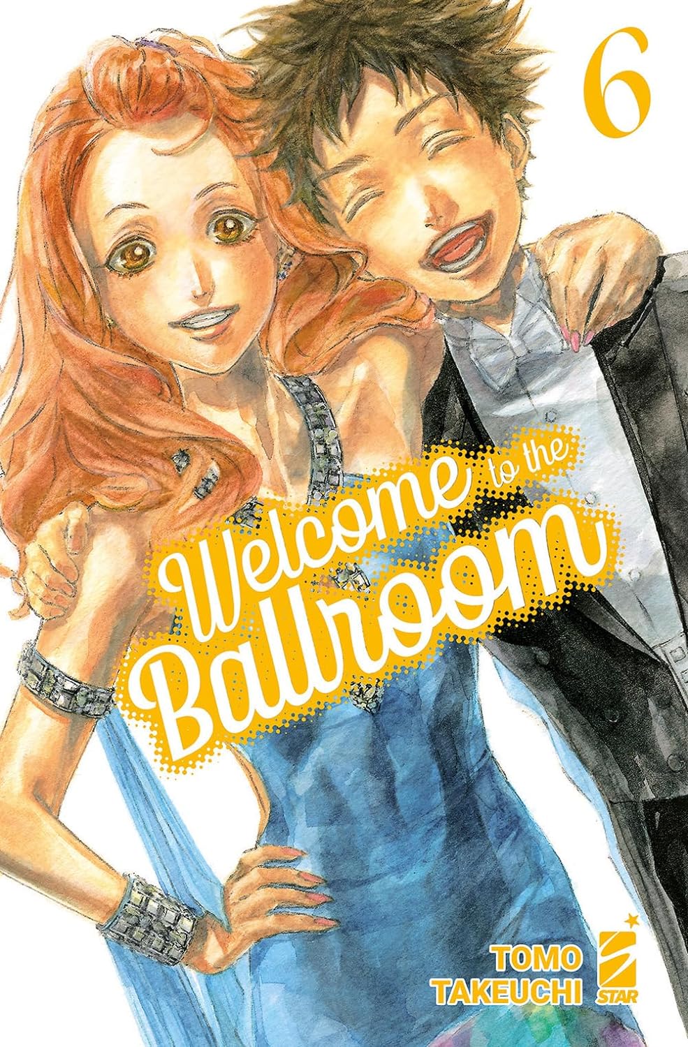 Welcome to the Ballroom, Vol. 6 by Tomo Takeuchi | Goodreads