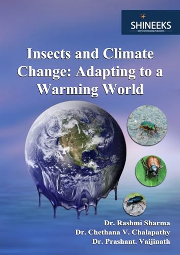Insects and Climate Change: Adapting to a Warming World by Dr. Rashmi ...