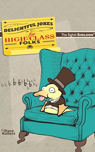 Delightful Jokes for High-Class Folks: The Eighth Sheldon Collection by ...