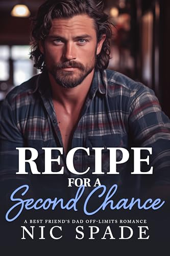 Recipe for a Second Chance by Nic Spade | Goodreads