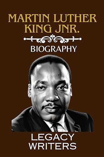 MARTIN LUTHER KING JUNIOR: The Book of an African American Legend, an ...