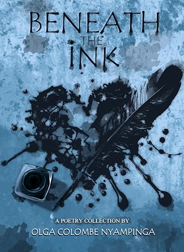 BENEATH THE INK by Olga Colombe Nyampinga | Goodreads