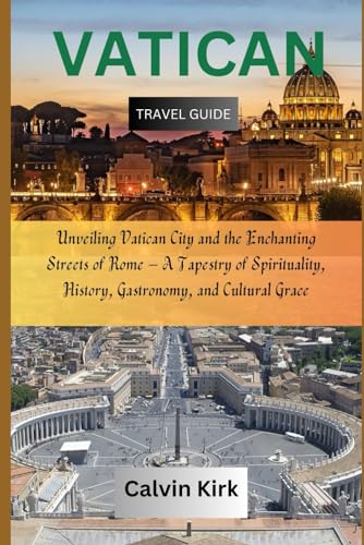 VATICAN TRAVEL GUIDE: Unveiling Vatican City and the Enchanting Streets ...