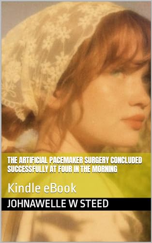 The artificial pacemaker surgery concluded successfully at four in the ...