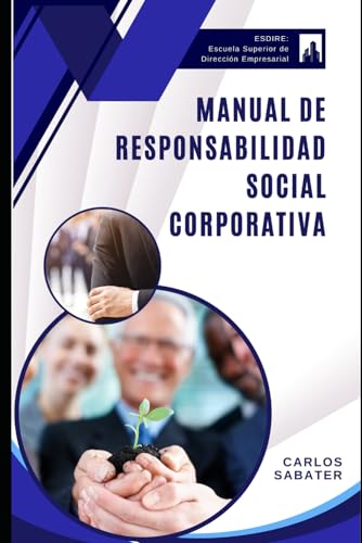 Manual de Responsabilidad Social Corporativa by Carlos Sabater | Goodreads