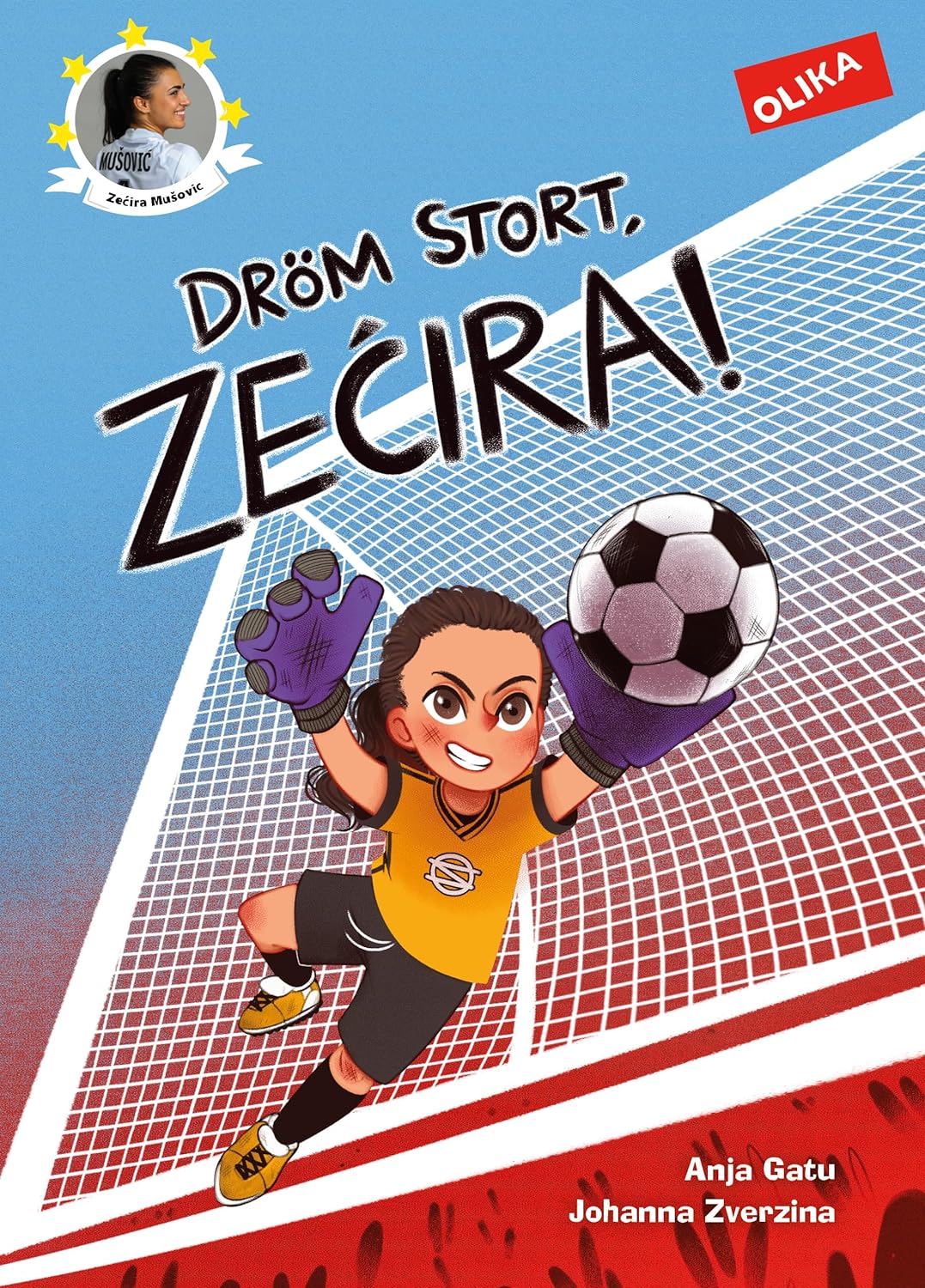 Dröm Stort, Zećira! by Anja Gatu | Goodreads