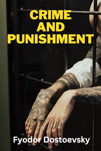 CRIME AND PUNISHMENT by Fyodor Dostoevsky | Goodreads