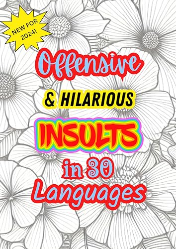 Offensive Insults in 30 Languages, Unique and Fun with Original Designs ...