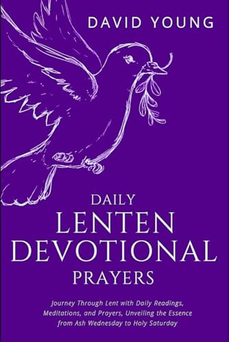 Daily Lenten Devotional Prayers: Journey Through Lent with Daily ...