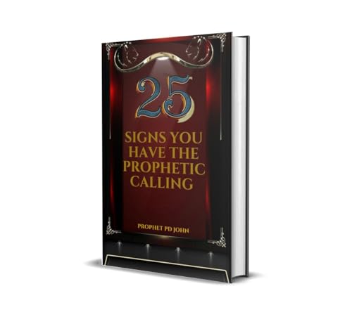 25 Signs You Have the Prophetic Calling by Prophet pd John | Goodreads