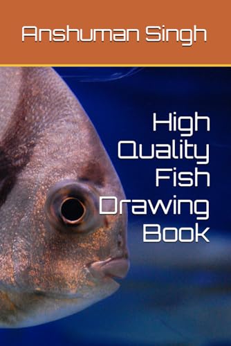 High Quality Fish Drawing Book by Mr Anshuman Singh | Goodreads
