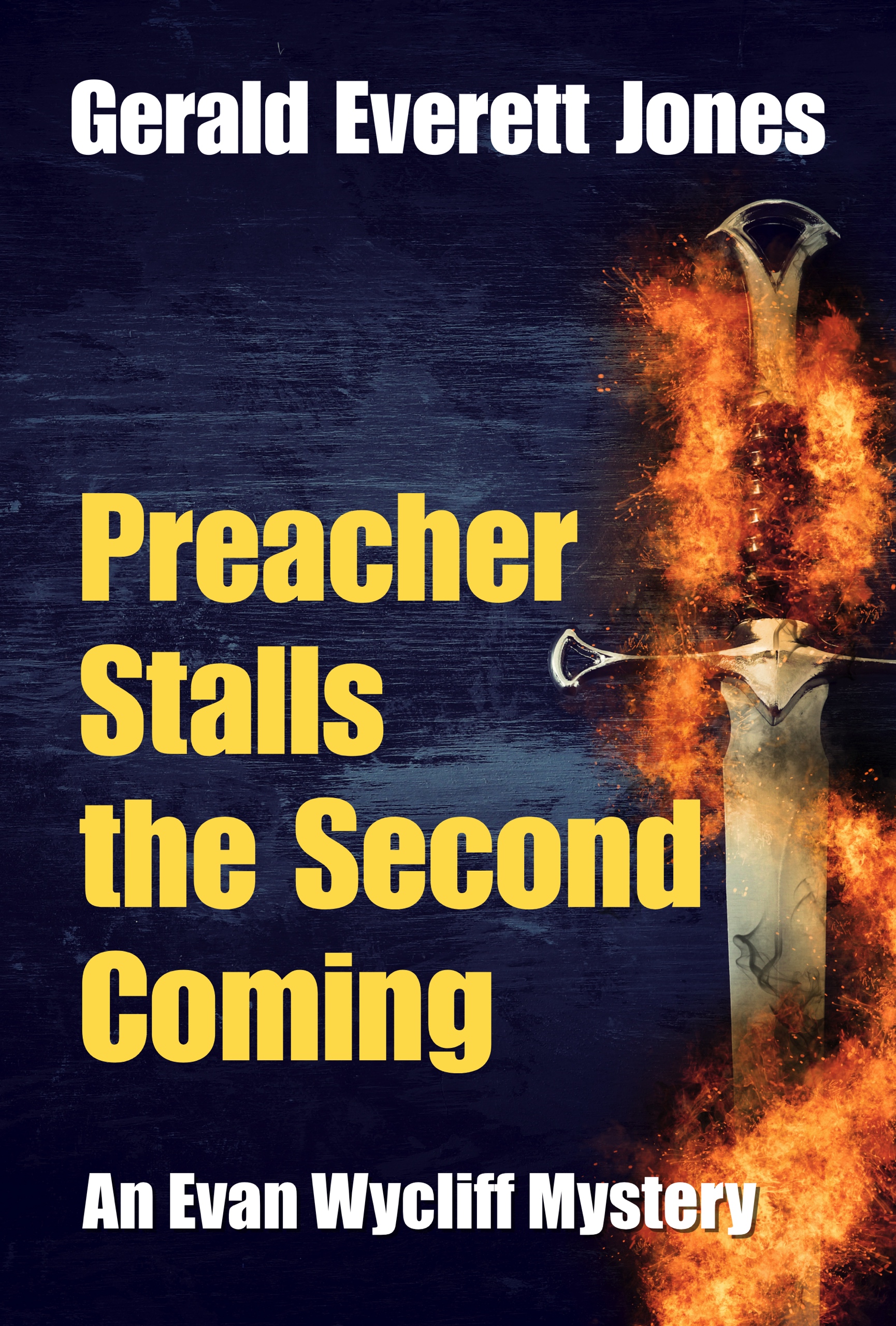 Preacher Stalls the Second Coming: (Evan Wycliff #4) by Gerald Everett Jones | Goodreads